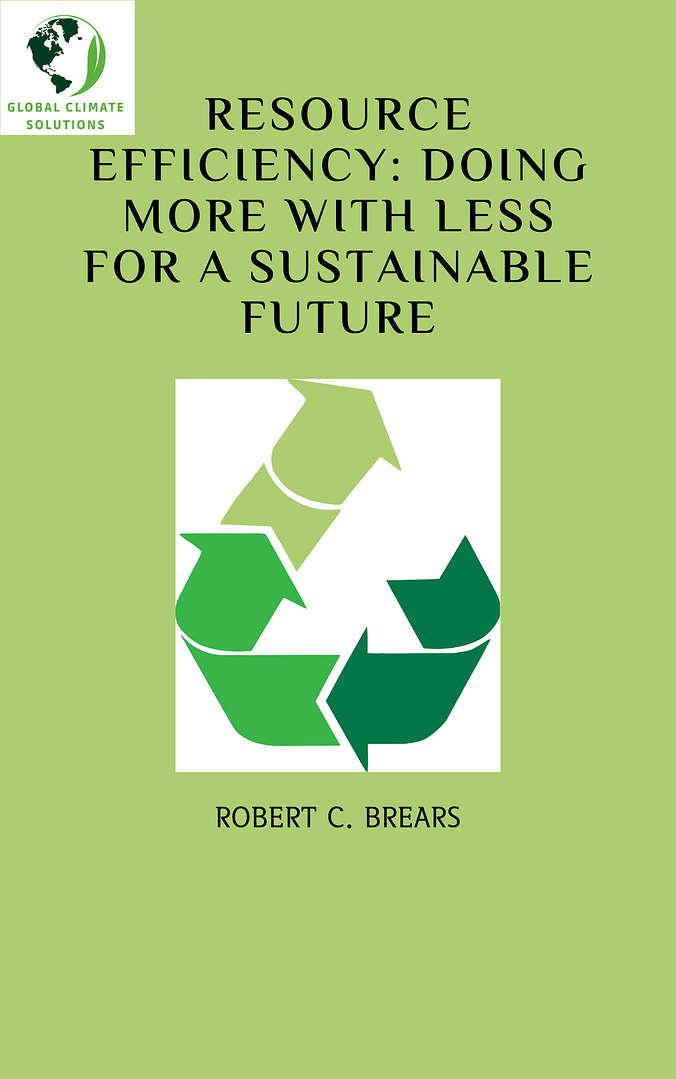 Resource Efficiency: Doing More with Less for a Sustainable Future – Rowan House Publisher